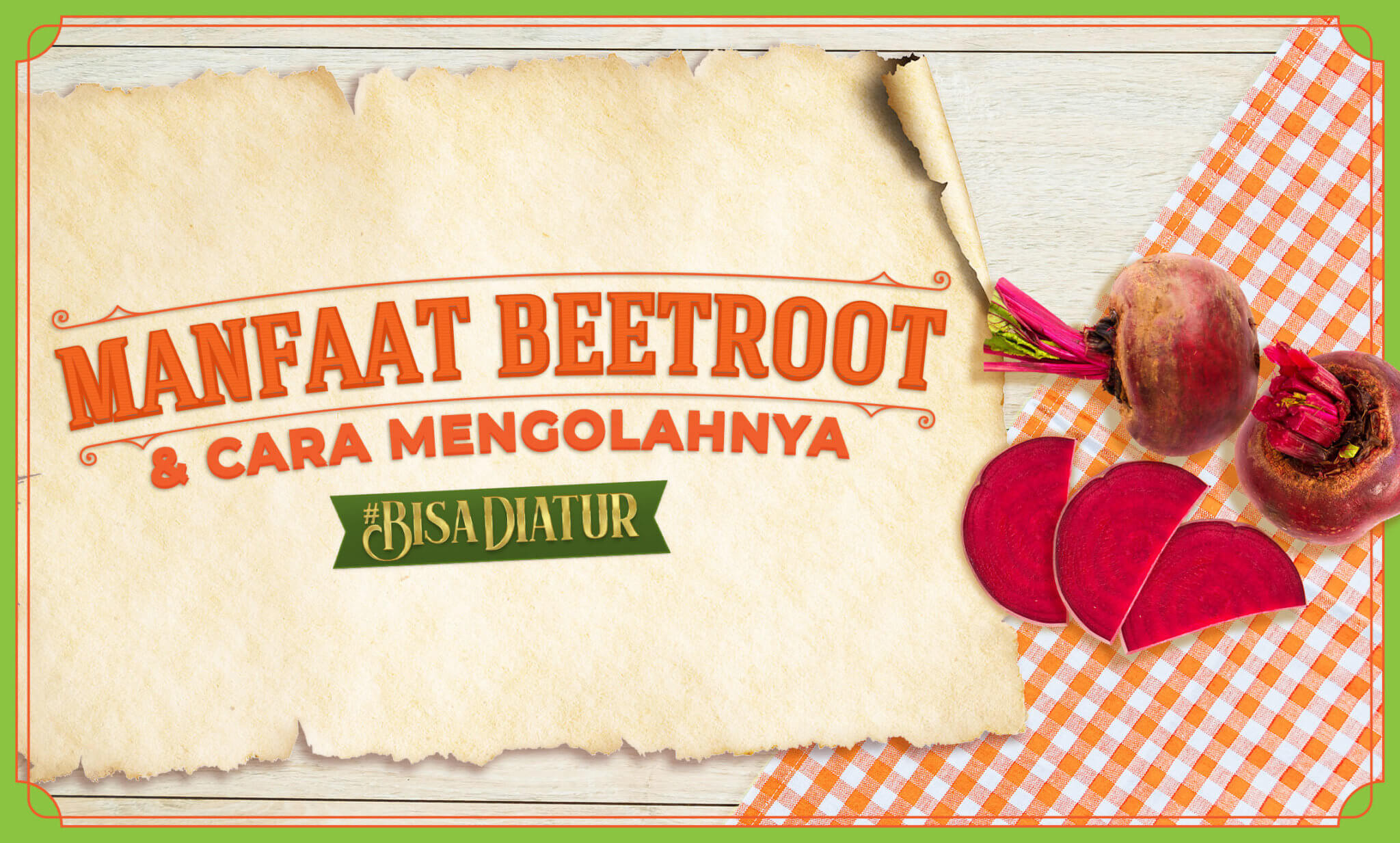 10 Manfaat Beetroot bagi Kesehatan & Cara Mengolahnya